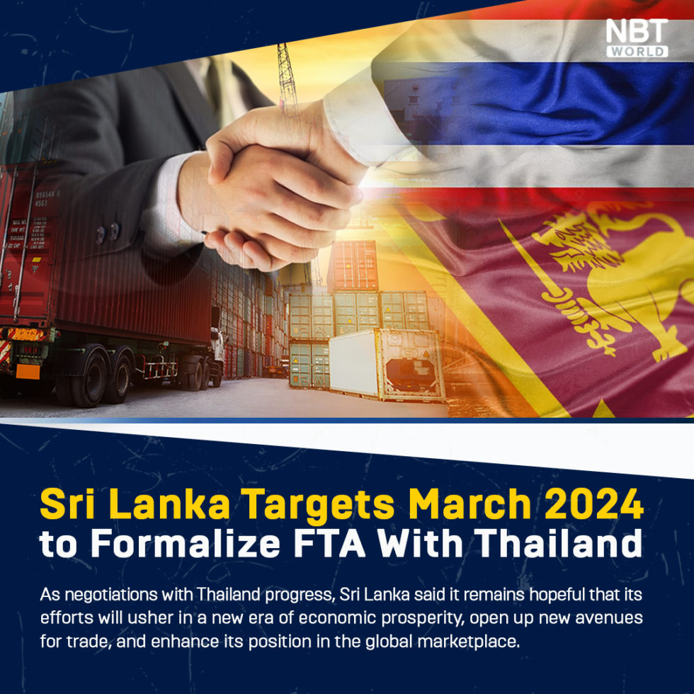 Sri Lanka Targets March 2024 to Formalize FTA With Thailand - The ...